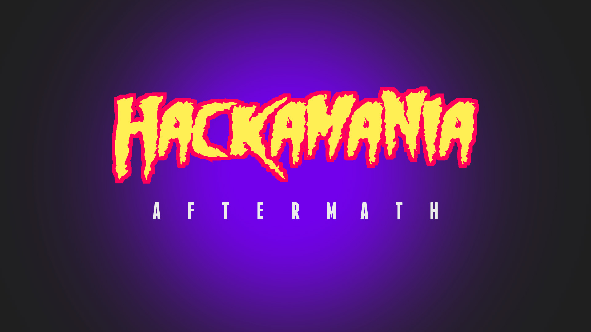 HACKAMANIA AFTERMATH: The Highs, Lows, Rants, Raves and Stories! Your Questions Welcome ...